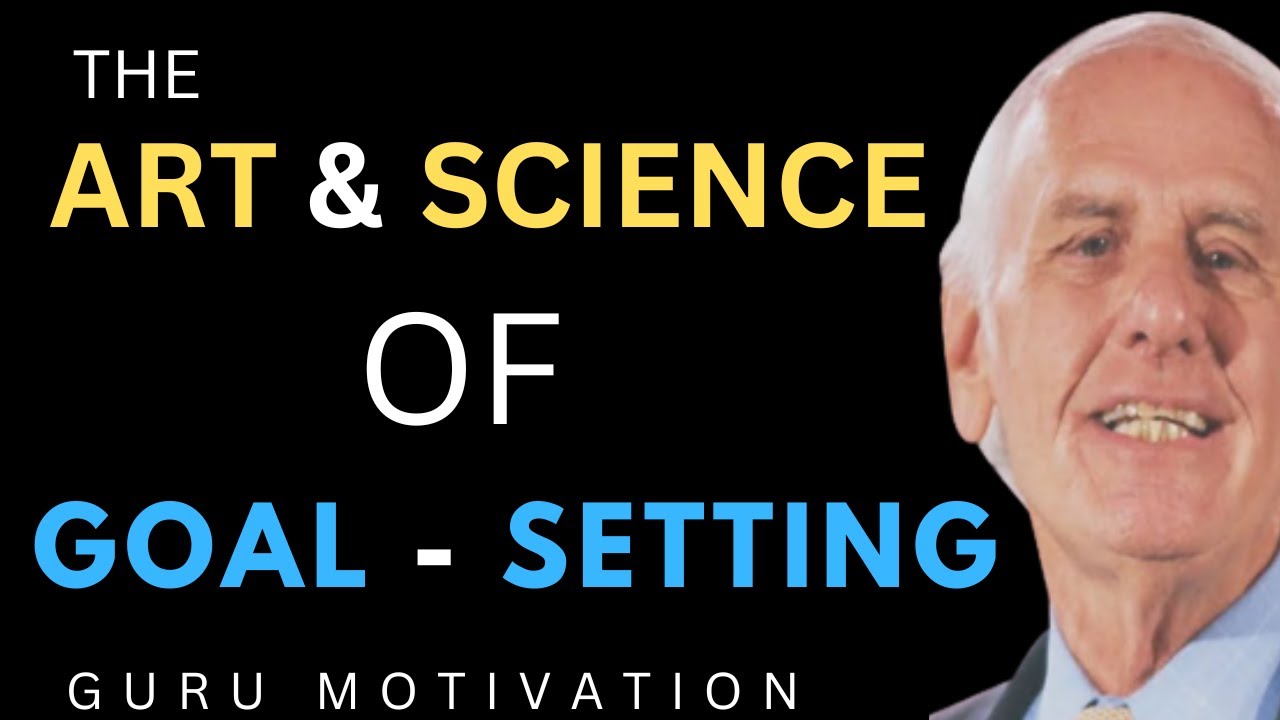The Art and Science of goal setting | Setting Goals | Jim Rohn - YouTube