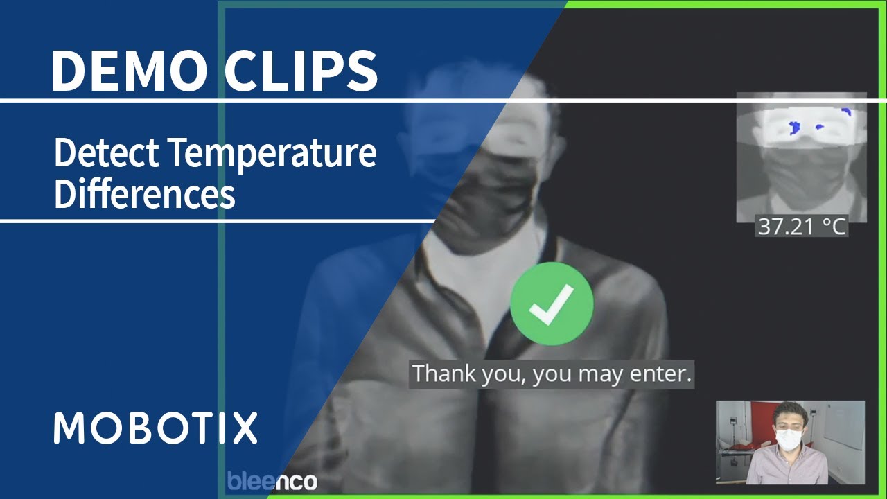 Detect temperature differences with MOBOTIX & Bleenco - YouTube
