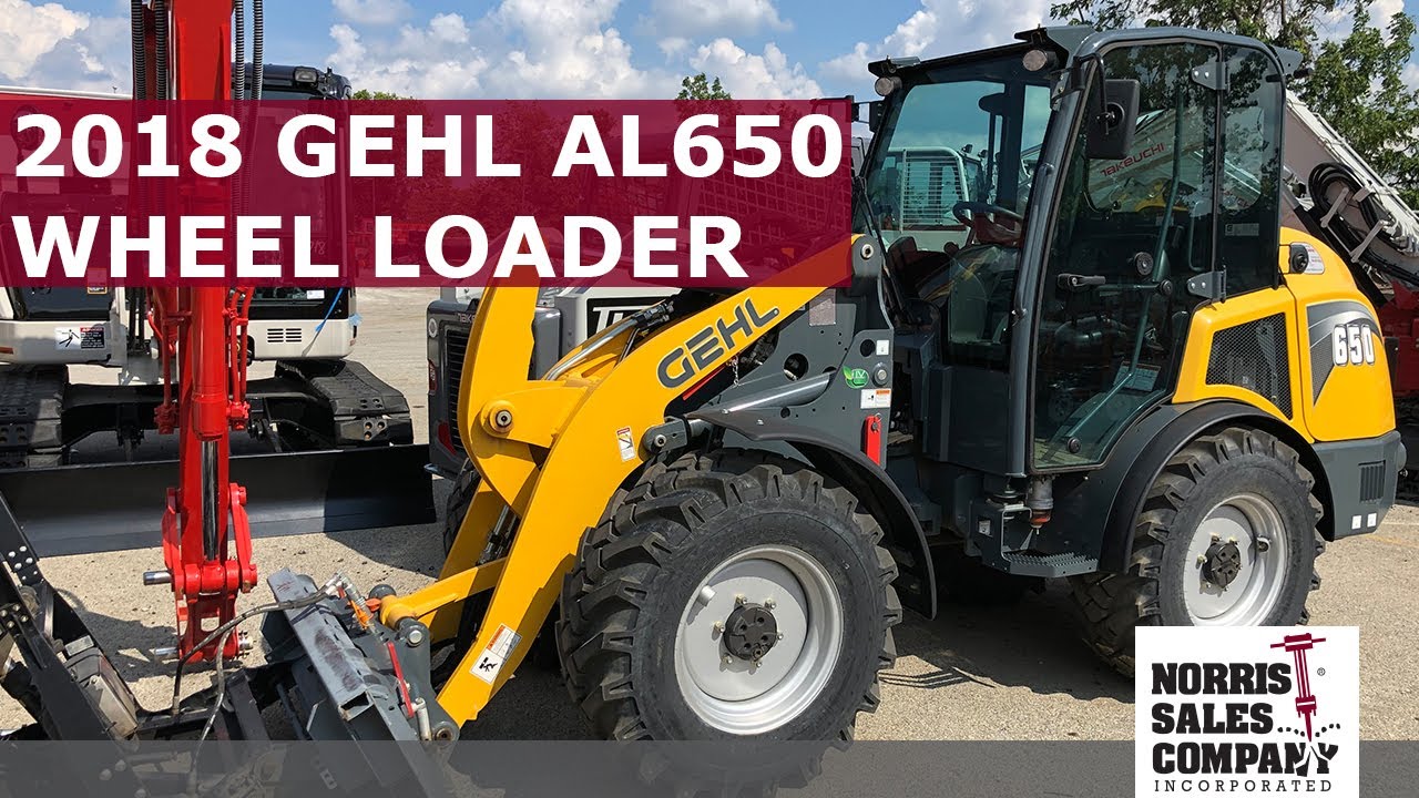 2018 GEHL AL650 Wheel Loader - Norris Sales Company Inc. - YouTube