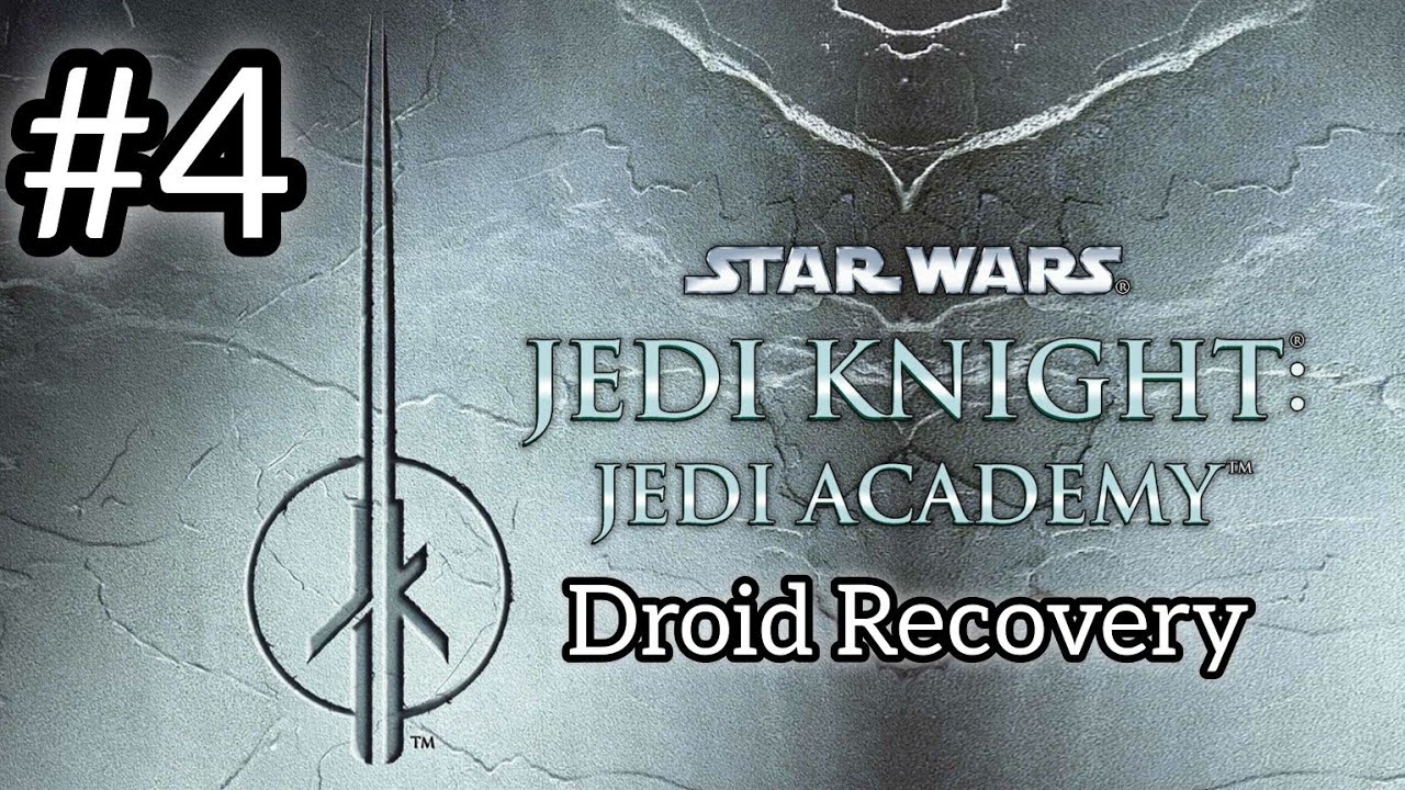 Star Wars Jedi Knight: Jedi Academy | Walkthrough pt4 [Mission: Droid ...