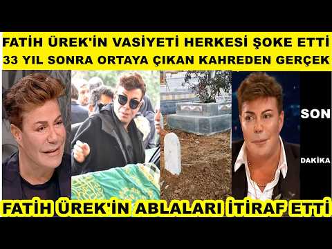 Fatih Ürek'in vasiyeti herkesi şoke etti hayat hikayesini ablası ağlayarak açıkladı hayatı Alişan