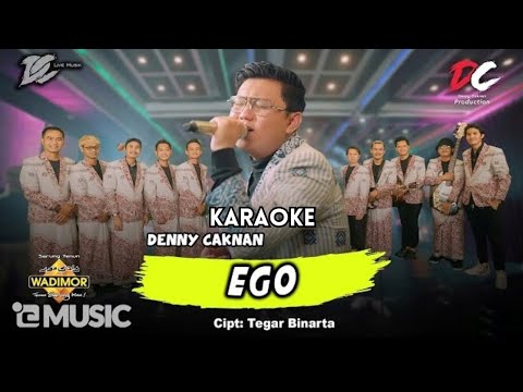 KARAOKE - DENNY CAKNAN - EGO _ DC MUSIK