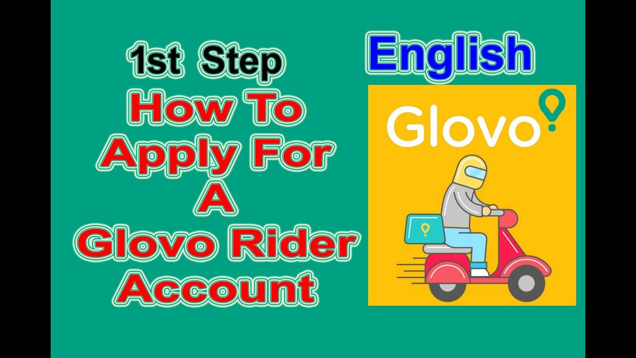 How to Register or Apply or Signup for a GLOVO Rider Account | GLOVO ...