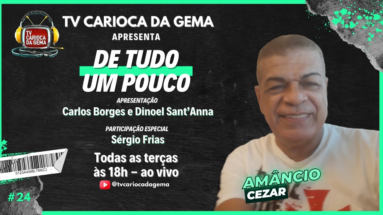 DE TUDO UM POUCO #24 COM AMÂNCIO CEZAR - YouTube