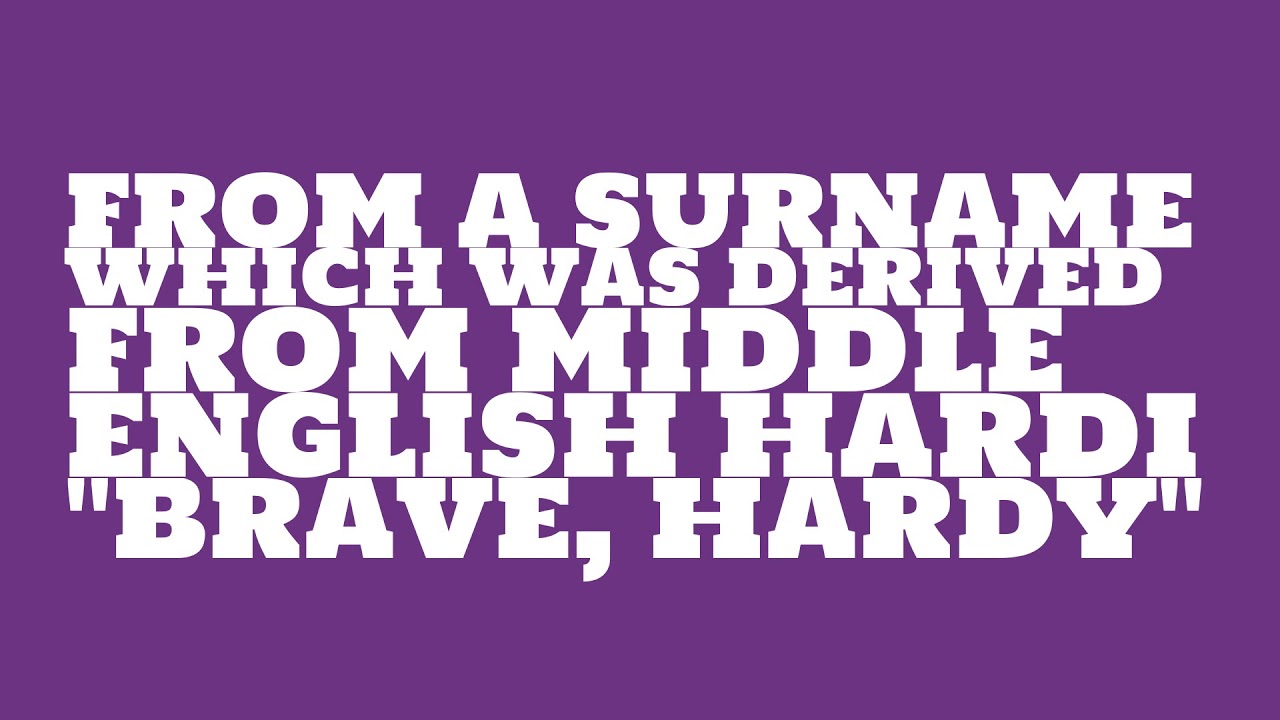 What does the name Hardy mean? - YouTube