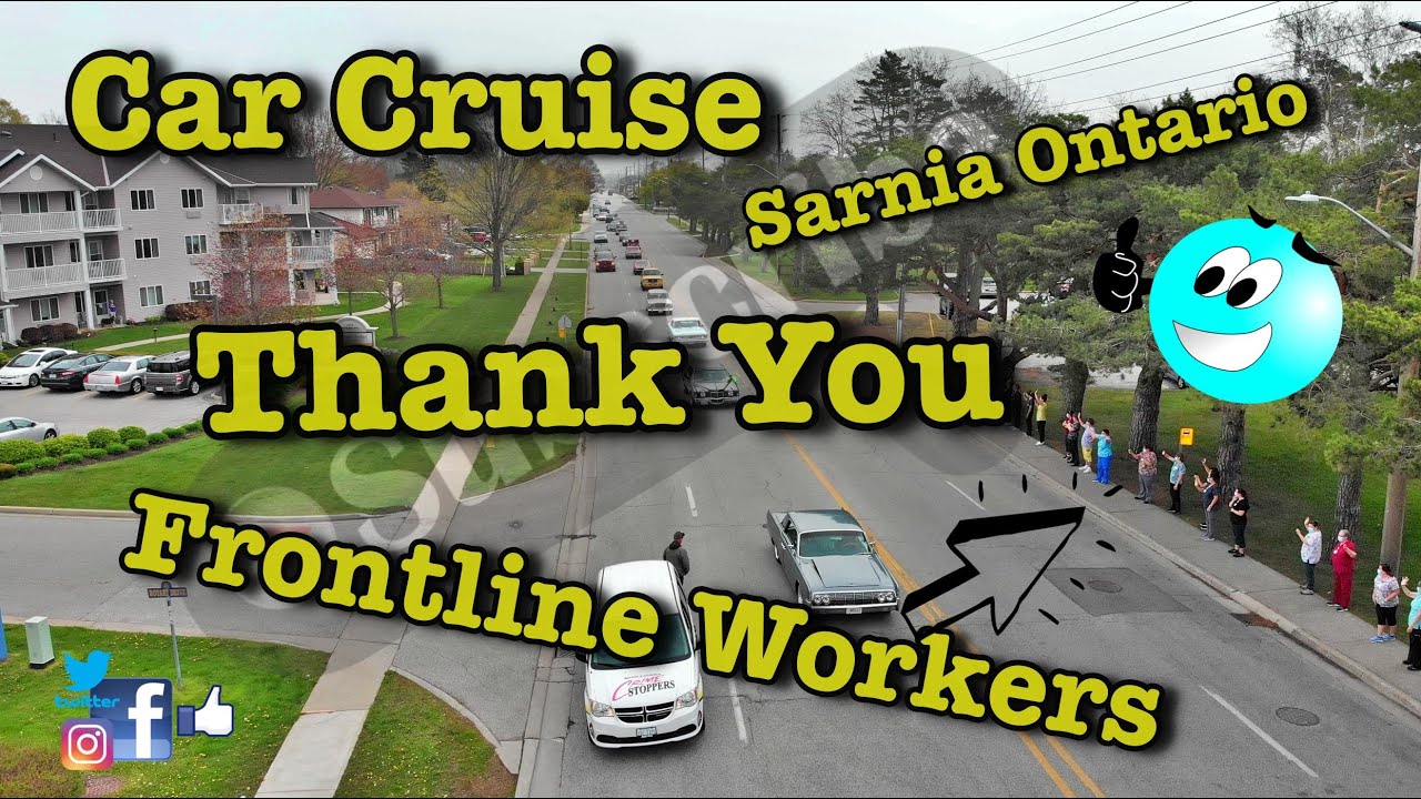 Car Cruise For Frontline Workers Sarnia Ontario Canada - YouTube