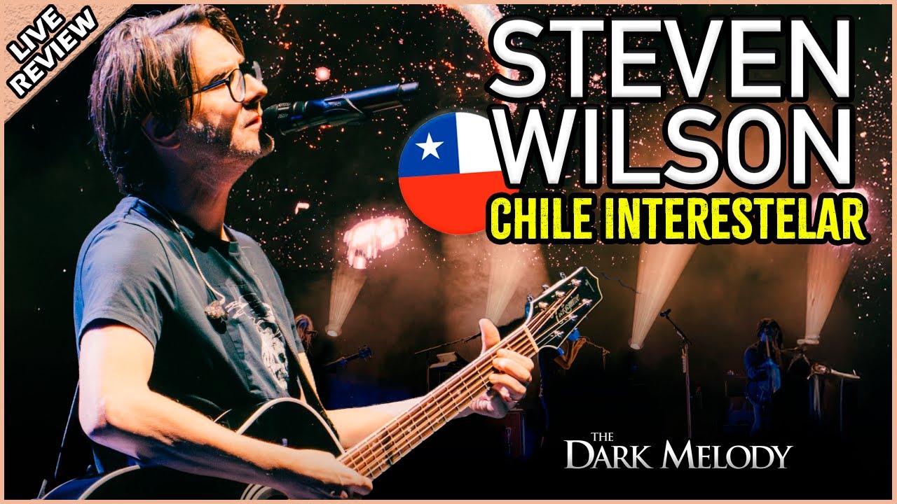 STEVEN WILSON en Chile 🇨🇱 El VIAJE AUDIOVISUAL Más HIPNÓTICO de mi VIDA ...