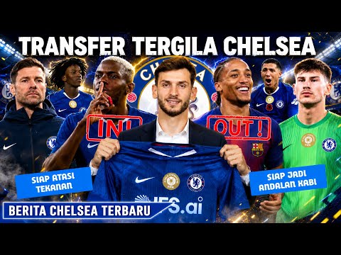 Chelsea Boyong Kvaratskhelia & Osimhen 😱 Tumbalkan Joao Pedro 🧐 Xabi Rombak Total Skuad 🤩 Chelsea