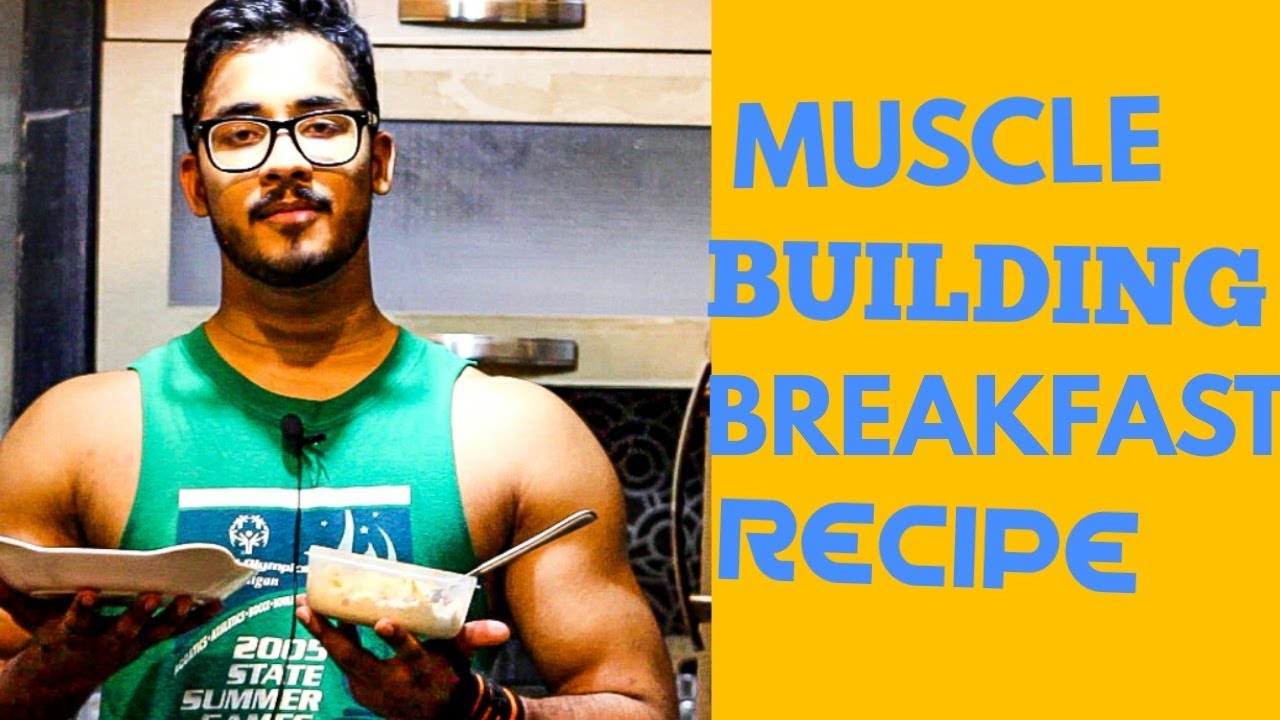 MUSCLE BUILDING BREAKFAST RECIPE| HEALTHY BREAKFAST - YouTube