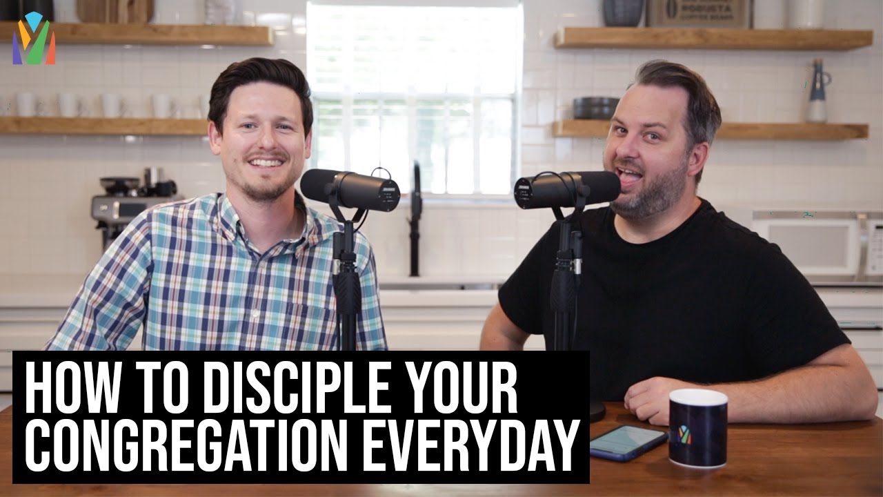 How to Disciple Your Congregation Everyday | Hello Church! Podcast ...