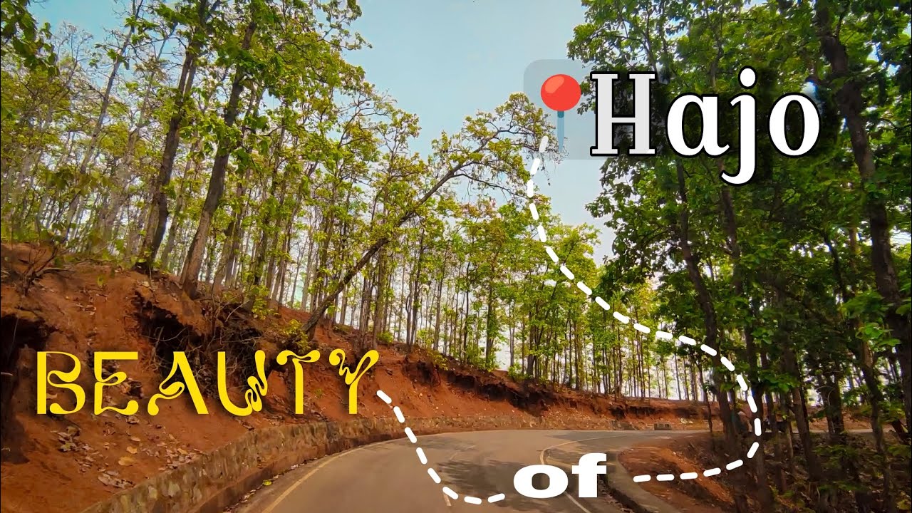 Hajo Puwamacca | Mangaldai to Hajo | Most scenic beauty of Hajo Assam ...