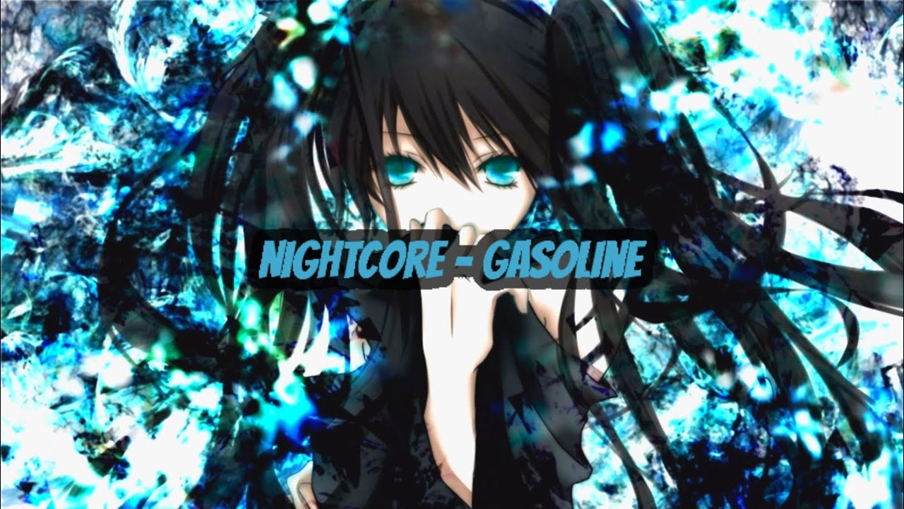 Nightcore - Gasoline | Lyrics - YouTube