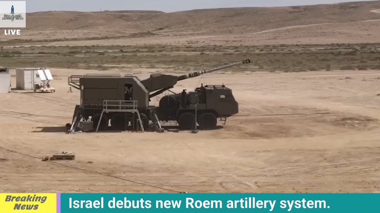 Defence News:Israel debuts new Roem artillery system, Japan unveils ...