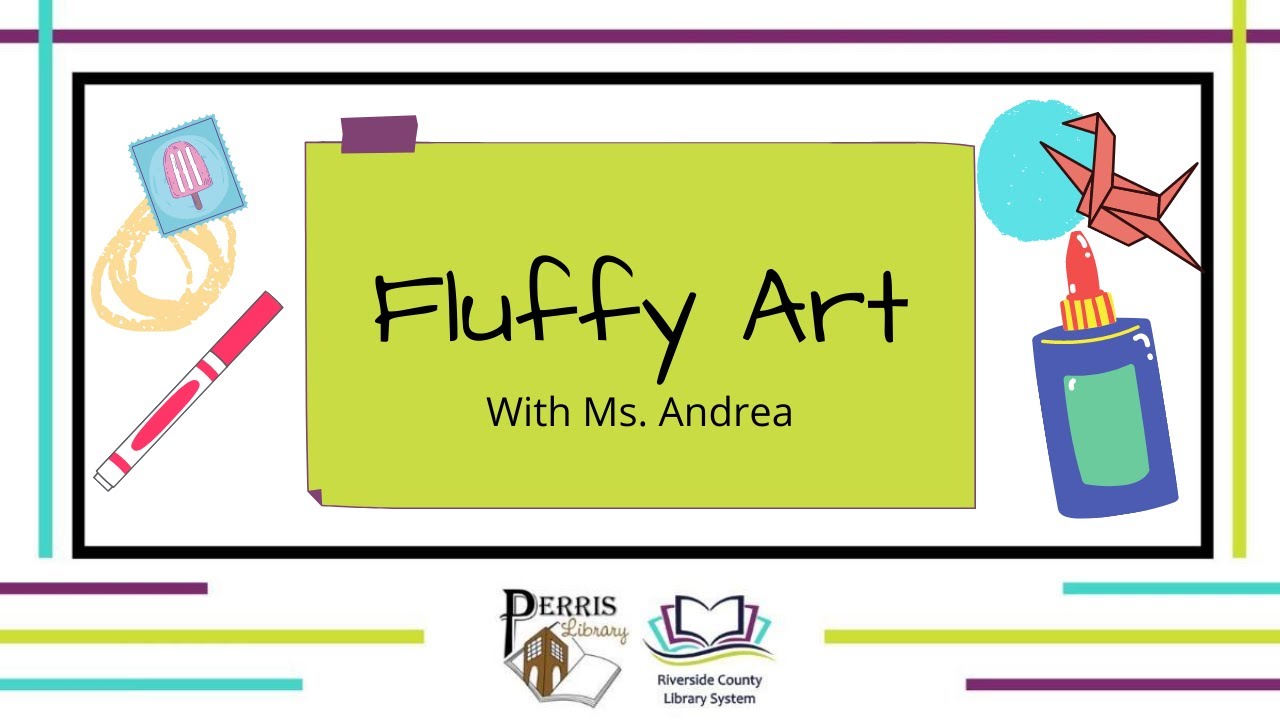 Fluffy Art | Crafts with Ms. Andrea at The Perris Library - YouTube