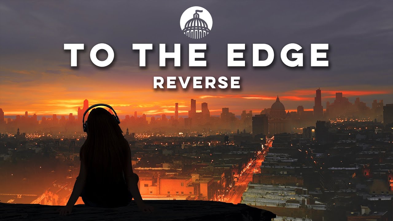 REVERSE - To The Edge - YouTube