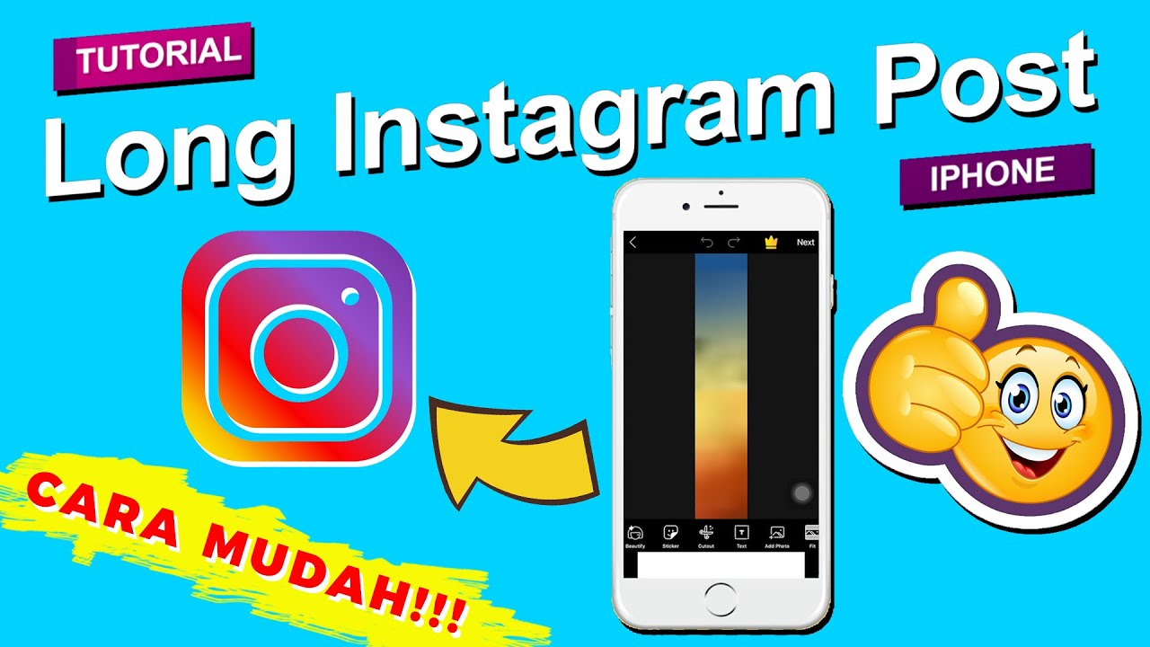 Cara Mudah Membuat Post Foto Panjang Di Instagram | Long Instagram Post ...