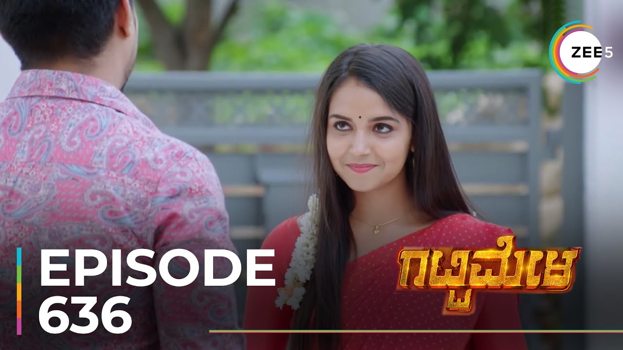 Gattimela | Ep - 636 | Sneak Peek | Rakshith Gowda | Nisha Ravikrishnan - YouTube