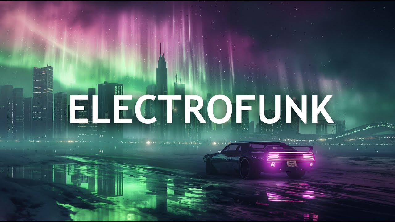 ELECTROFUNK : A Playlist Music Mix of Electro Funk and Synthwave Groove ...