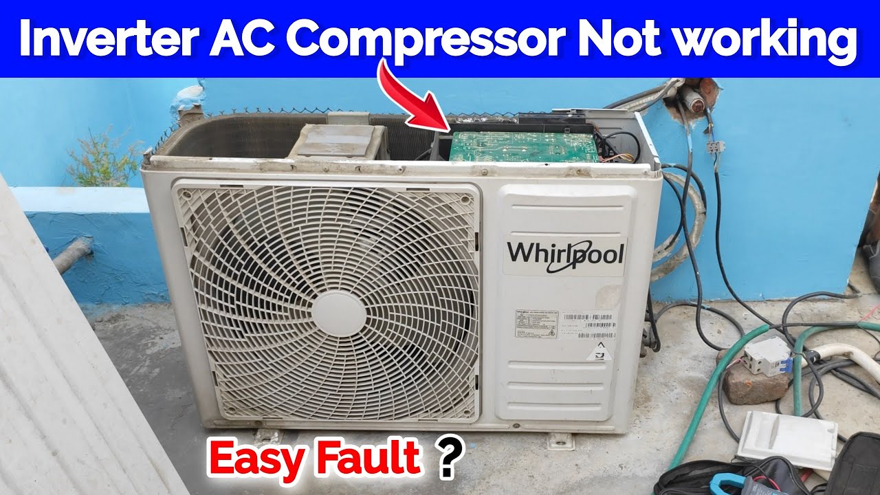 inverter AC compressor not working, inverter Split ac compressor not ...