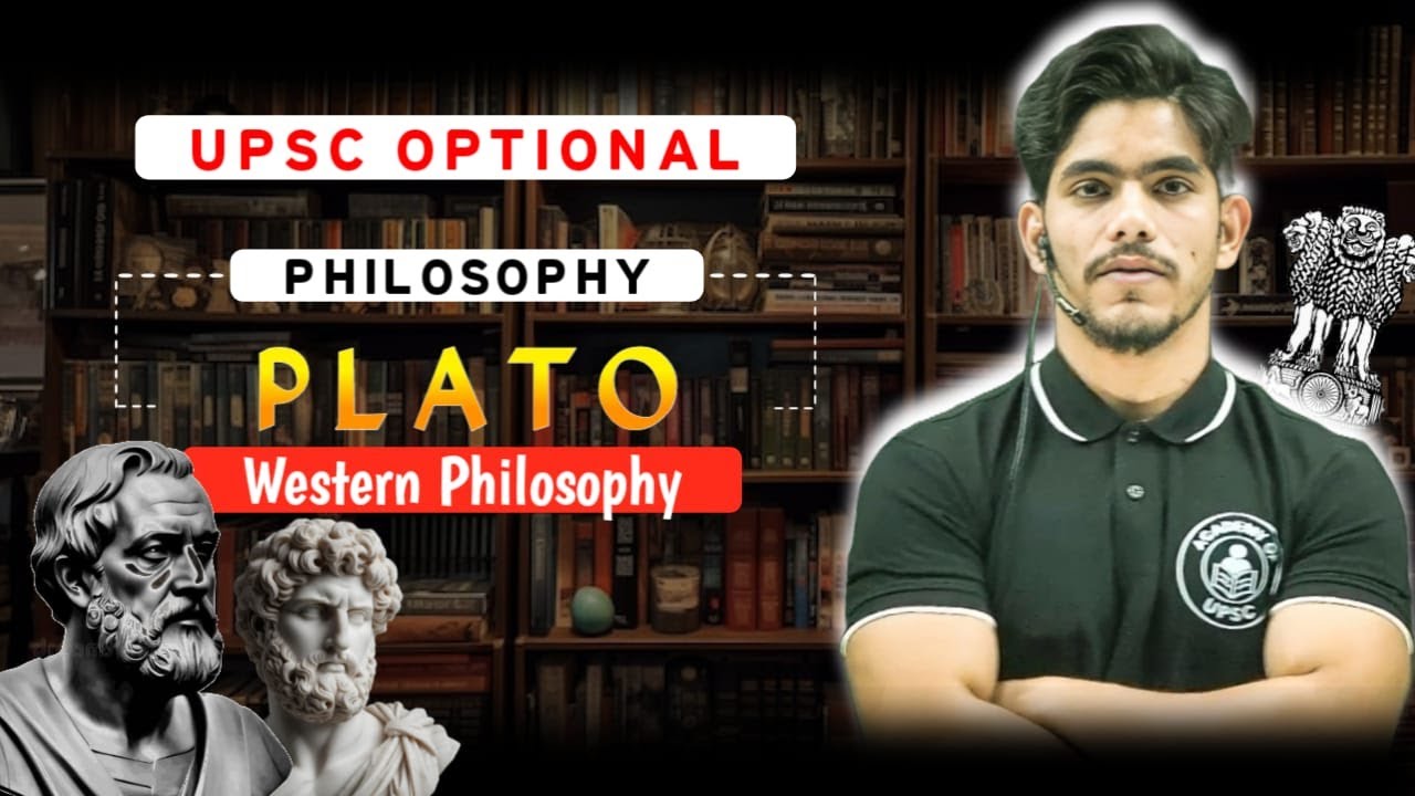 Plato's Philosophy | UPSC Philosophy Optional | Idealism, Theory of ...