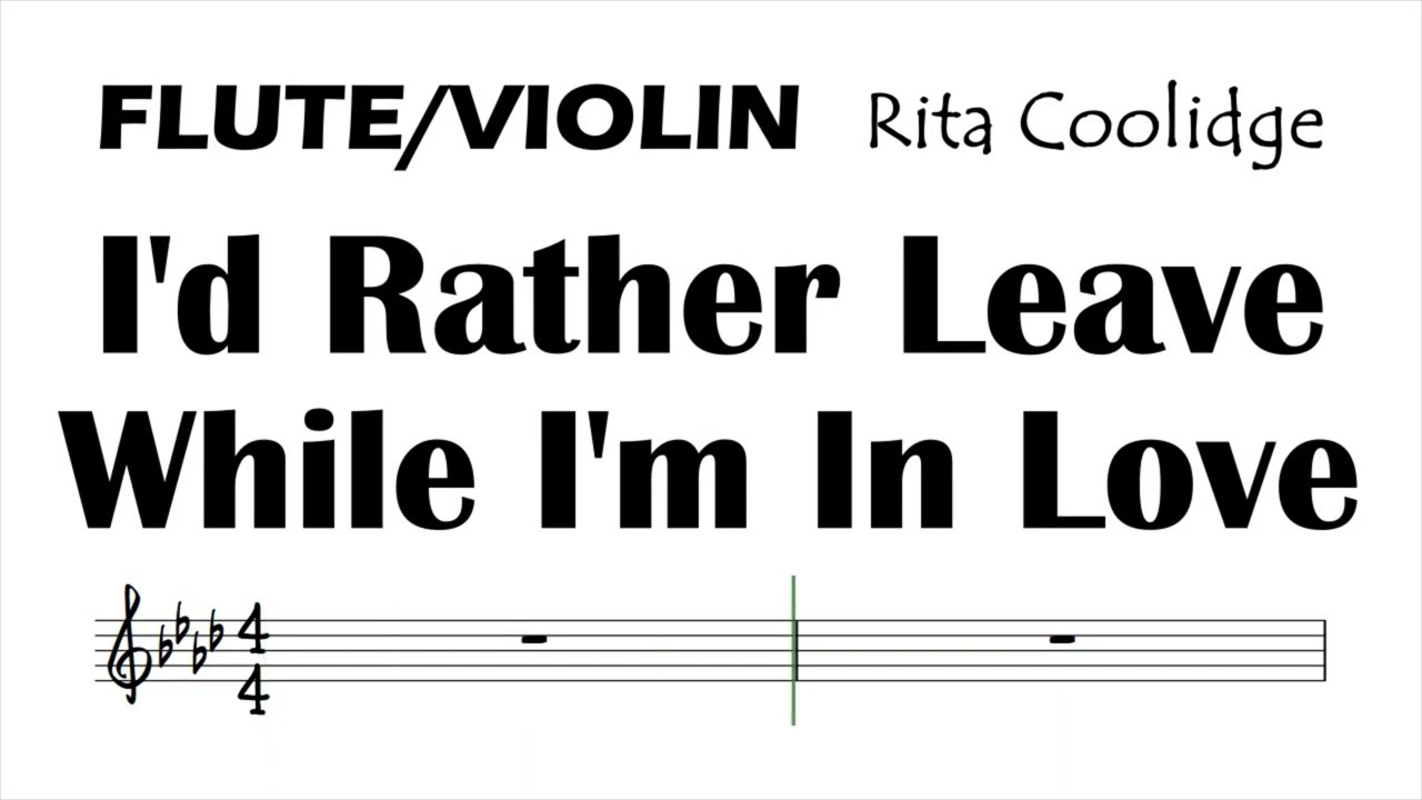 I d Rather Leave While I m In Love Flute Violin Sheet Music Backing Track Play Along Partitura i-d-rather-leave-while-i-m-in-love-flute-violin-sheet-music-backing-track-play-along-partitura