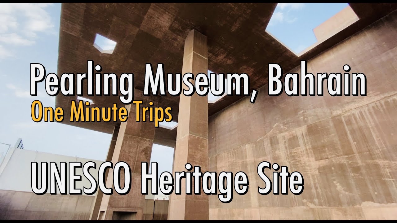 Pearling Testimony Museum, UNESCO Heritage Site, Bahrain - YouTube
