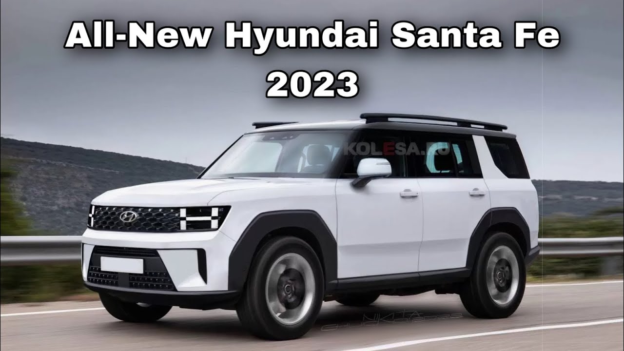 2023-2024 New HYUNDAI SANTA FE — FIRST LOOK. NEXT GENERATION - YouTube