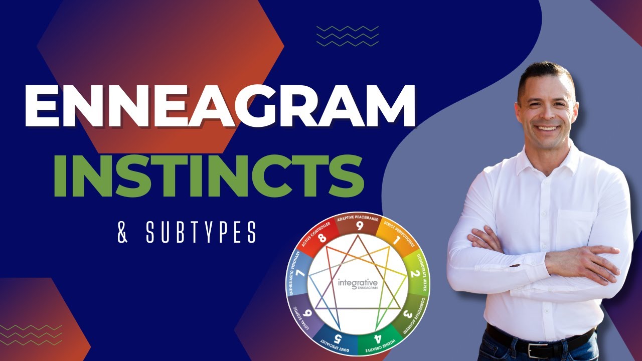 Understanding Your Enneagram Instincts & Subtypes - YouTube