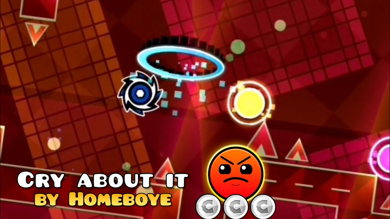 Cry about it by Homeboye (Harder) | Geometry Dash [2.11] - YouTube