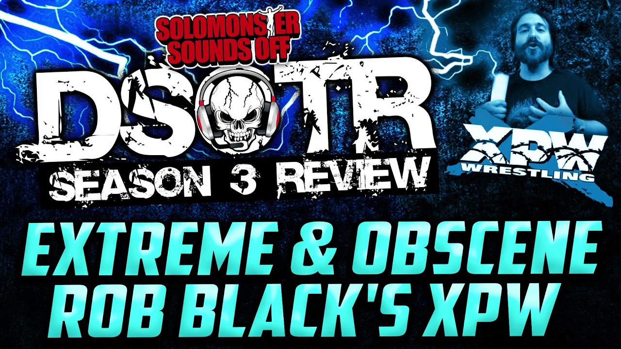 Extreme & Obscene: Rob Black's XPW (Dark Side of the Ring Review) - YouTube