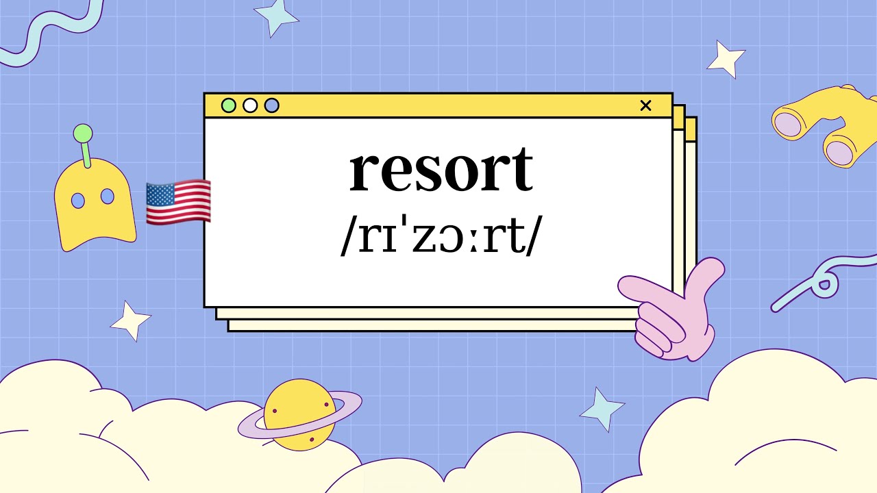 resort是什麼意思呢？| 發音 · 字義 · 片語 · 英文例句 · 學英文 · 背單字 · 英文單字 · 英文聽力 · 英文口說 | 擺 ...