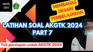 LATIHAN SOAL AKG 2024 // PART 7 // DESAIN PEMBELAJARAN | Doovi