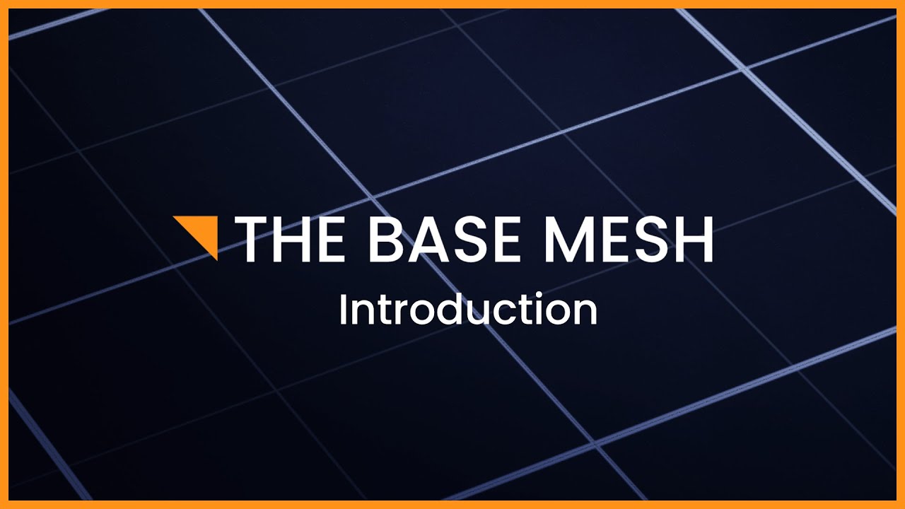 Introduction to The Base Mesh - YouTube