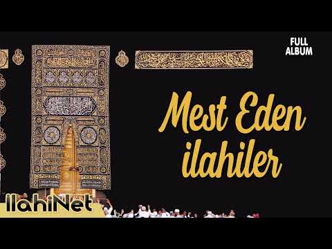 Mest Eden İlahiler 💖 Meşhur Karışık İlahiler    | İlahiNet