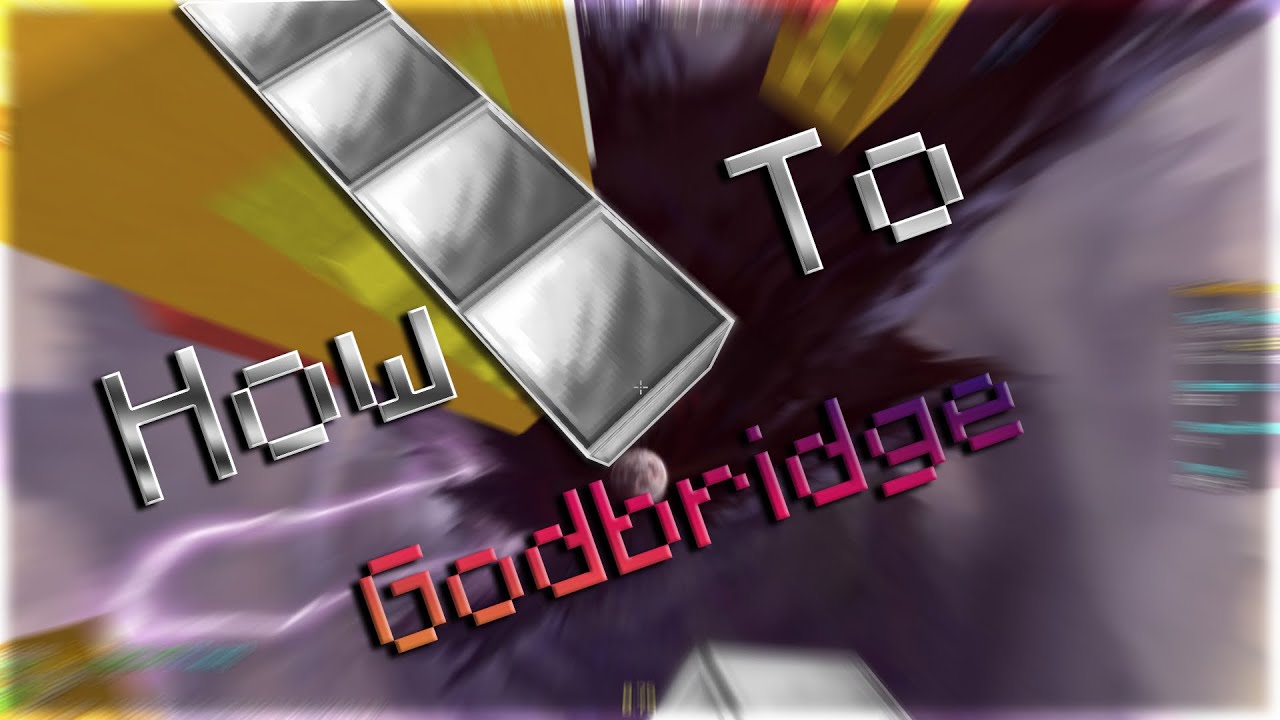 How To Godbridge Consistently (Tutorial) - YouTube