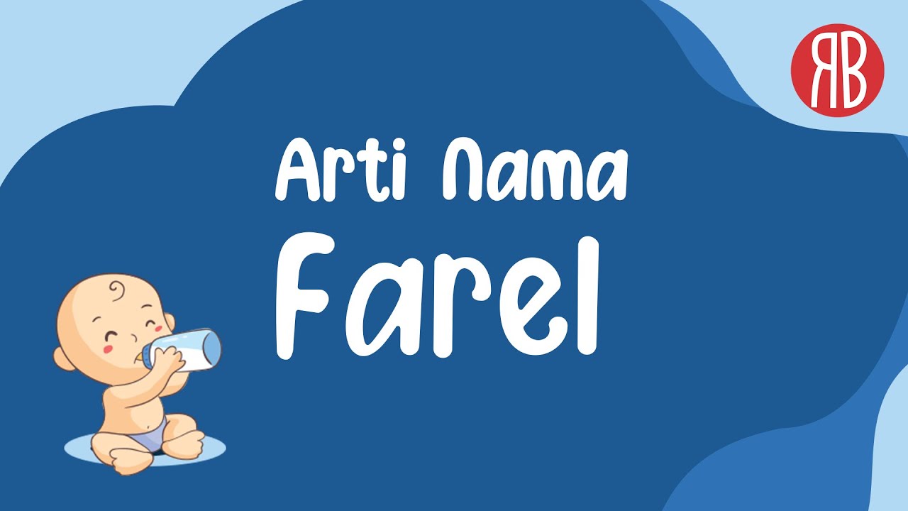 Arti Nama Farel & Kombinasi Rangkaian Nama - YouTube