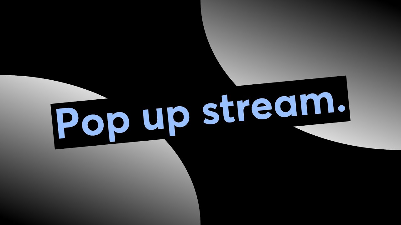 Pop up stream. - YouTube