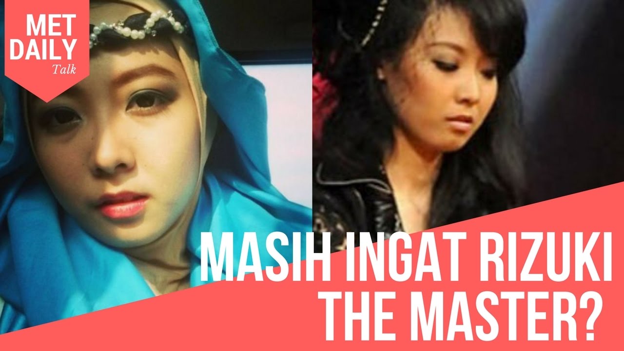 Masih Ingat Rizuki The Master? Ini tampilan barunya - YouTube