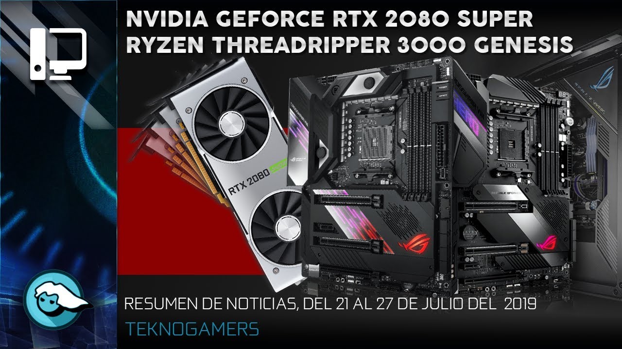 AMD RYZEN THREADRIPPER 3000 GENESIS PEAK, NVIDIA RTX 2080 SUPER, INTEL ...