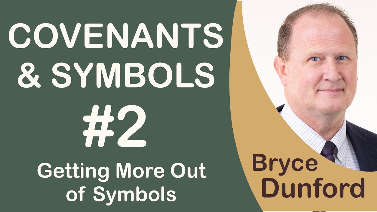 Covenants & Symbols 02: Getting More Out of Symbols - YouTube