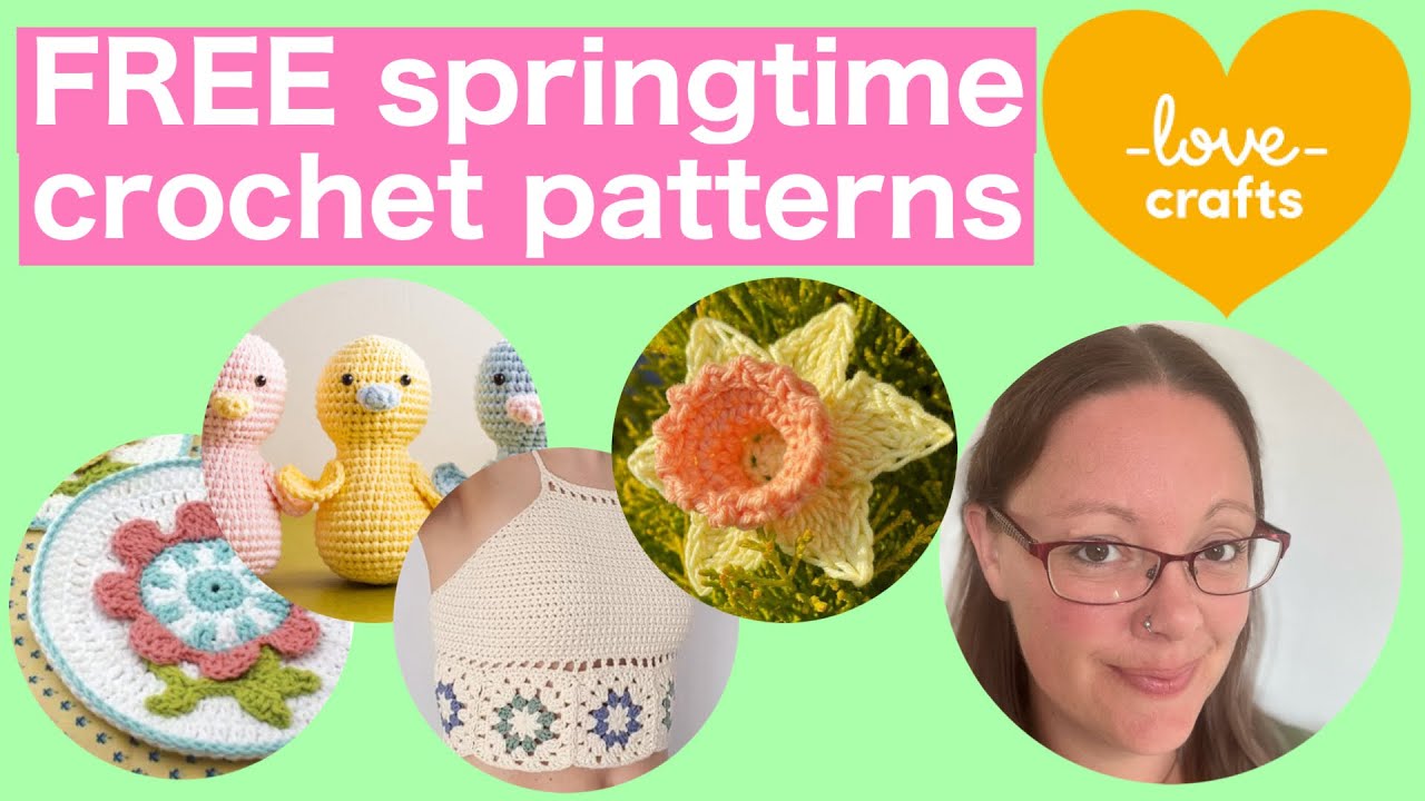Free springtime crochet patterns - from lovecrafts - YouTube