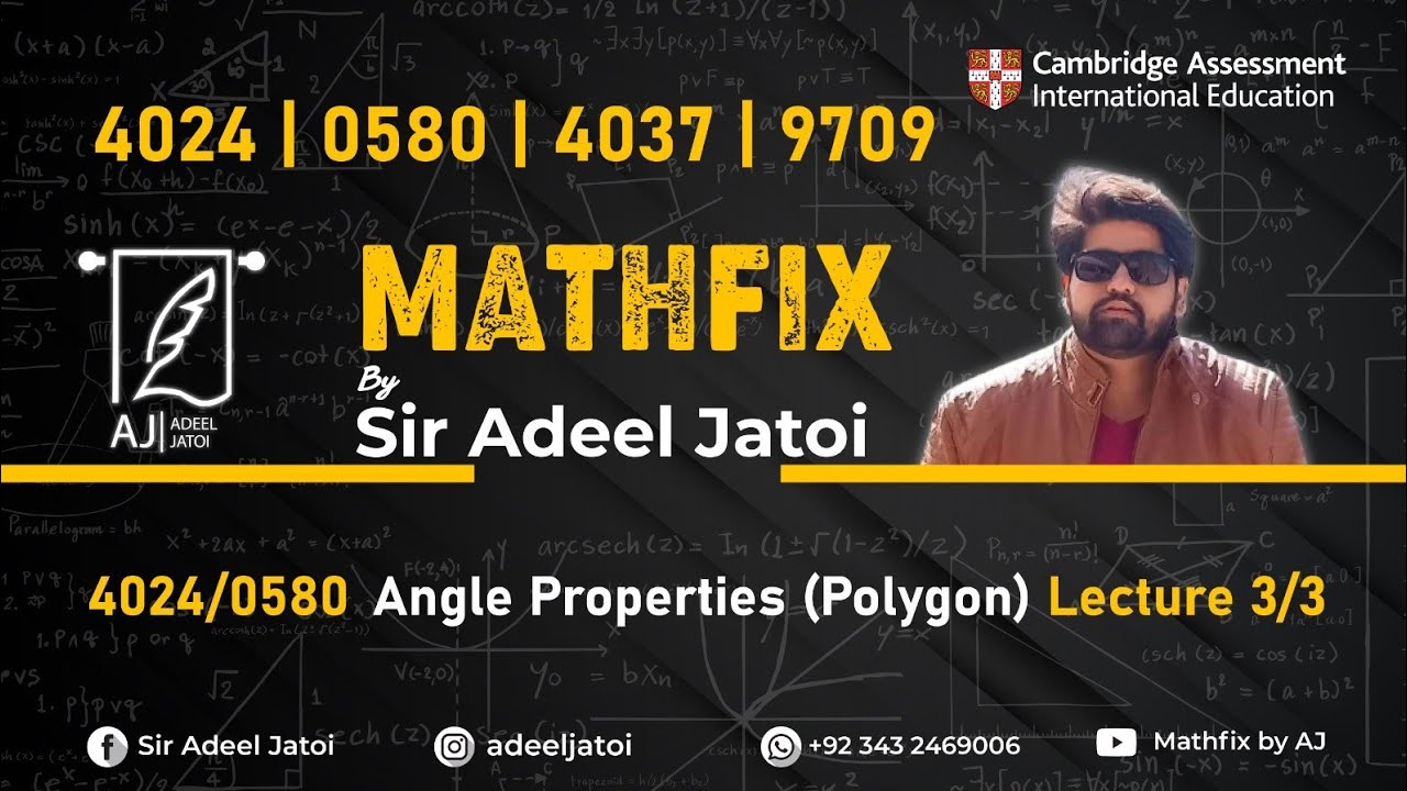 Angle properties || Polygons || || lecture 3 || || 4024 and 0580 ...