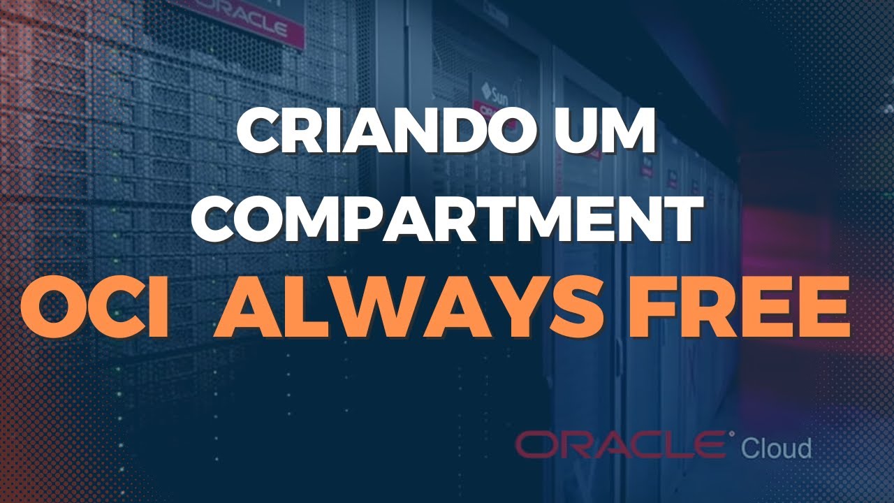 Como Criar um Compartment na OCI - YouTube