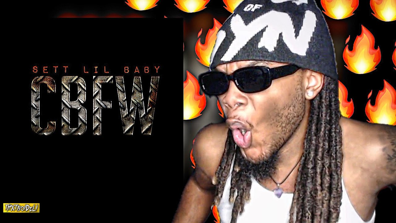 DELI Reacts to Sett - CBFW (feat. Lil Baby) - YouTube