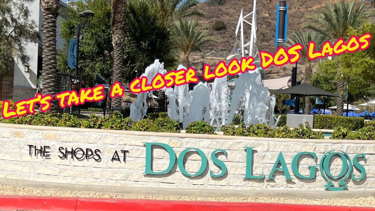 Let’s Take a closer look at Shops at Dos Lagos mall Corona California ...