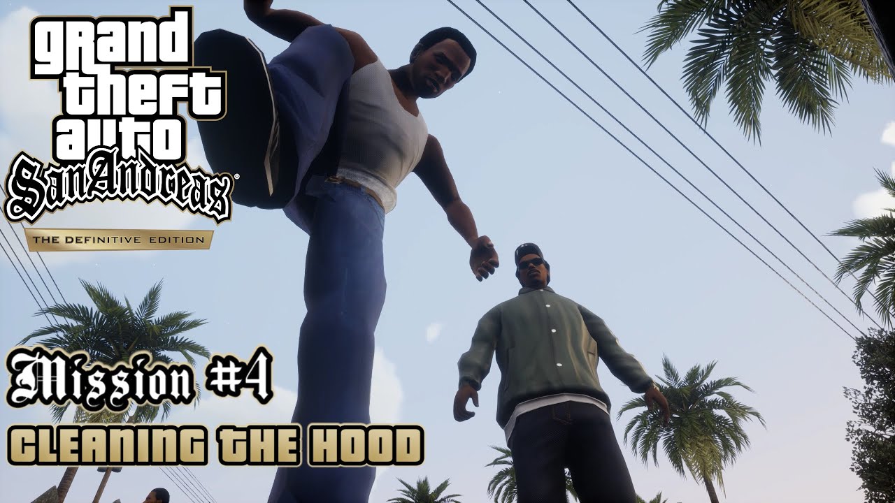 GTA San Andreas: Definitive Edition - Mission #4 - Cleaning The Hood ...