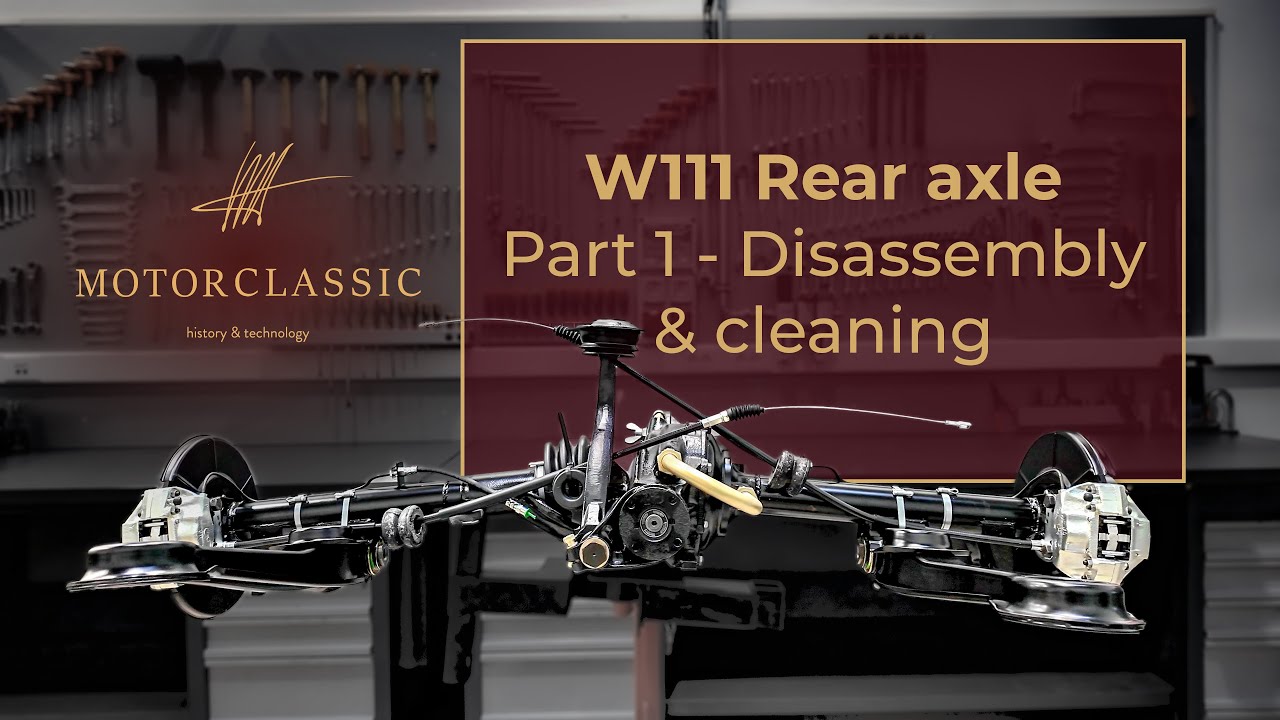 Motor Classic: Mercedes Benz W111 Rear axle restoration, Part 1 ...