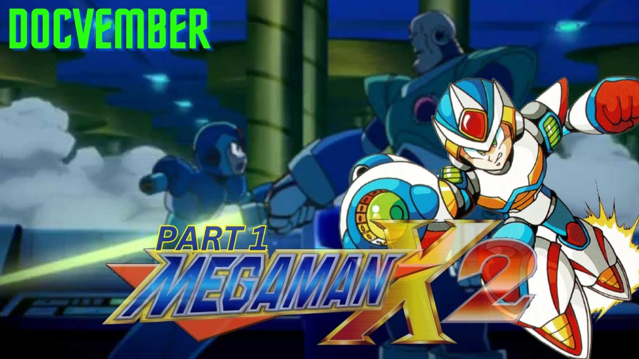 Day 8/30 Mega Man X 2 First Playthrough #1 [2nd DOCvember] [08/11/2023 ...