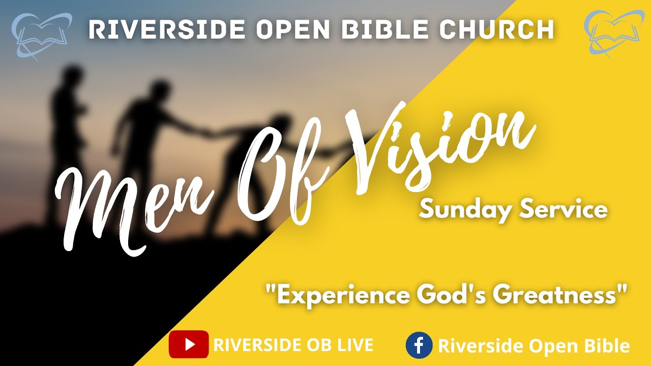 Men of Vision Sunday Service: "Experience God's Greatness" - YouTube