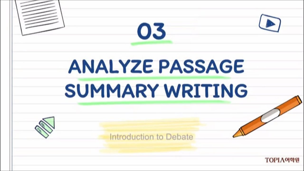 Introduction to Debate (Part 3: Analyze Passages and Summary Writing ...